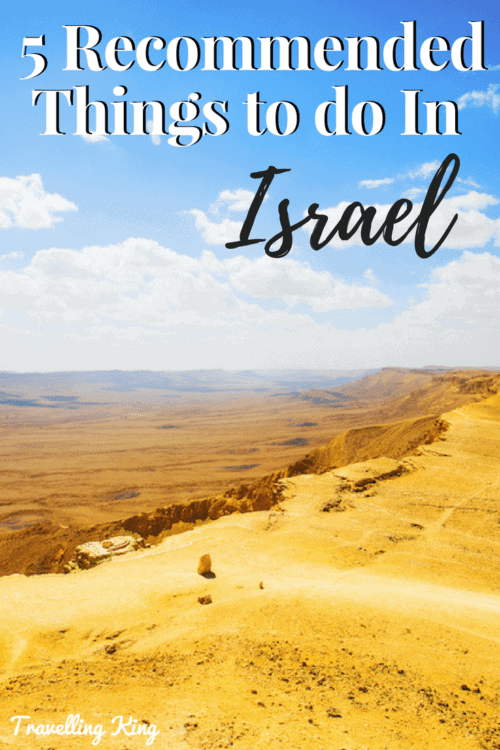 5 Recommended Things to do In Israel