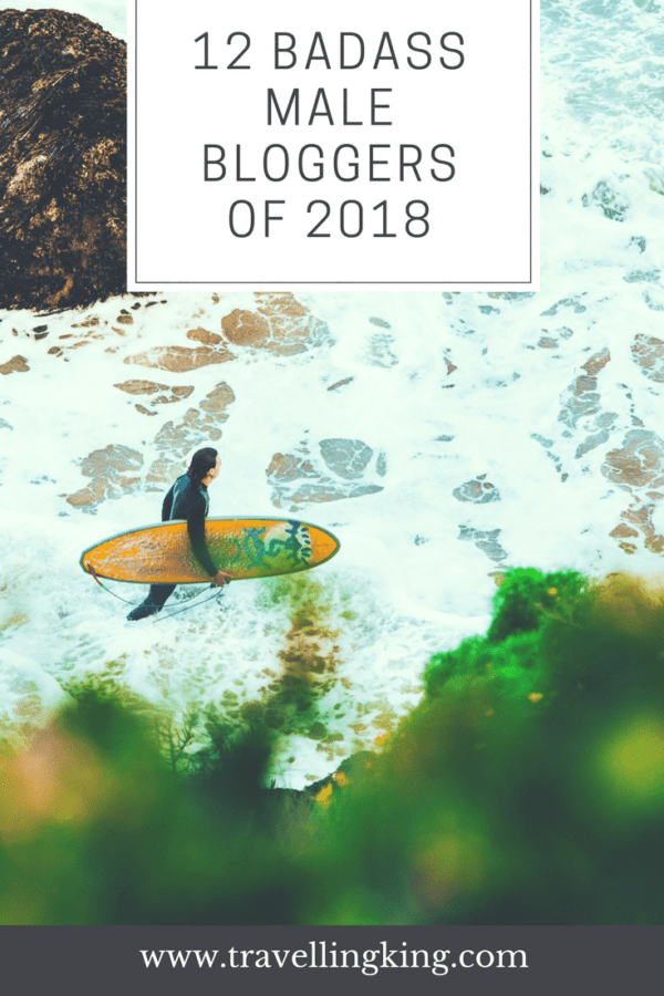 Top 12 Badass Male Bloggers of 2018