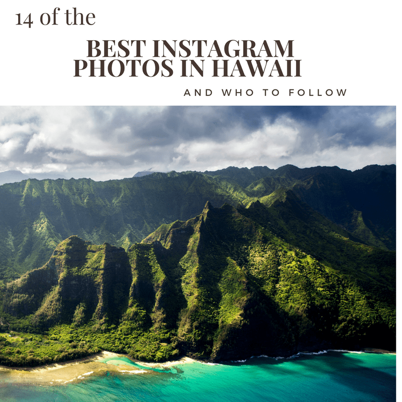 14 of the Best Instagram photos in Hawaii & who to follow!