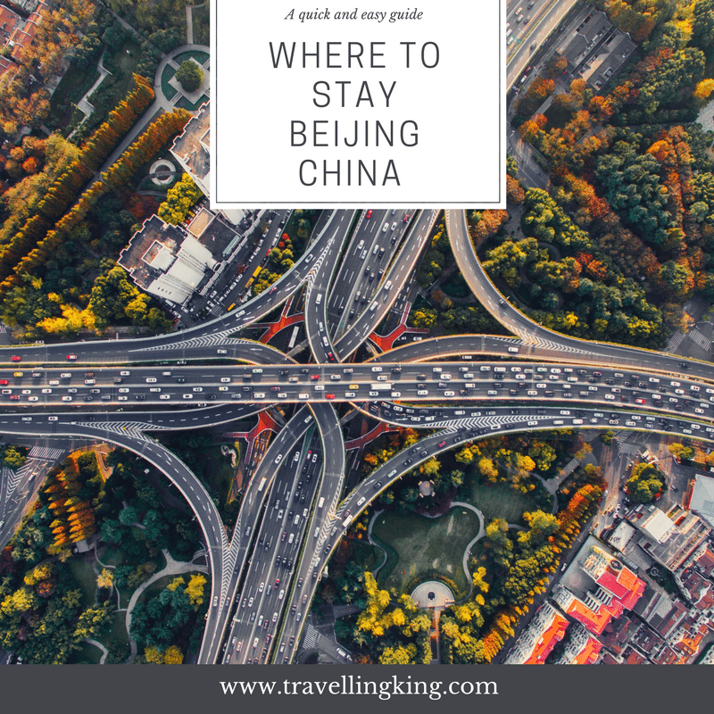 Must Read - Where to stay in Beijing - Comprehensive Guide for 2022