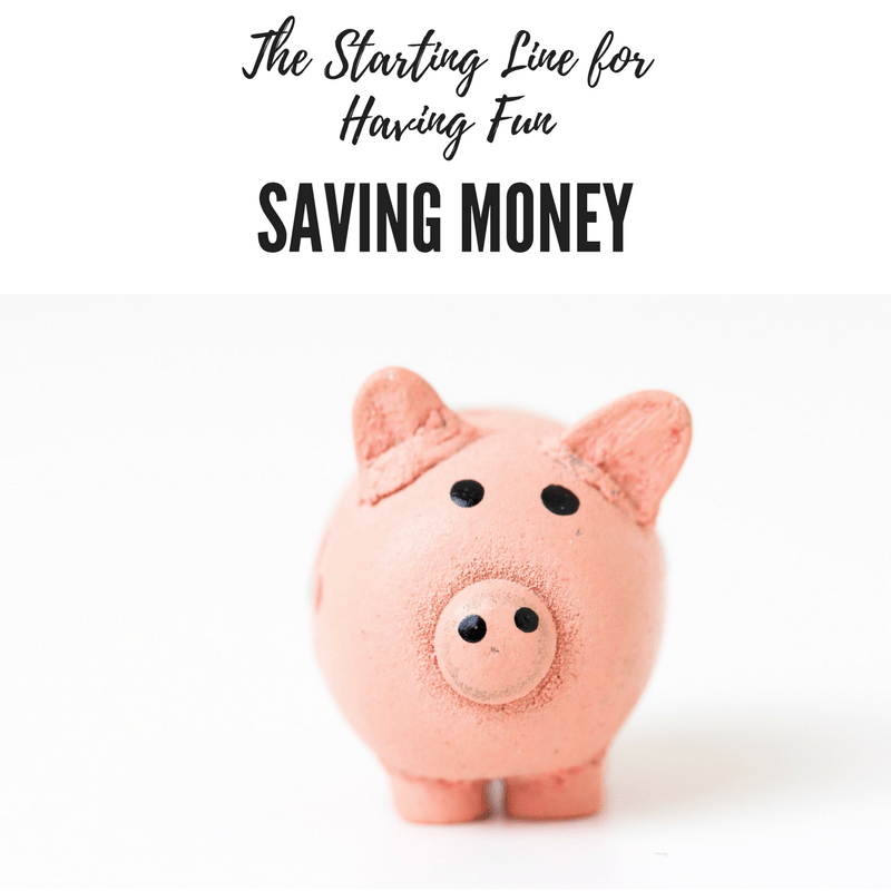 The Starting Line For Having Fun Saving Money the-starting-line-for-having-fun-saving-money
