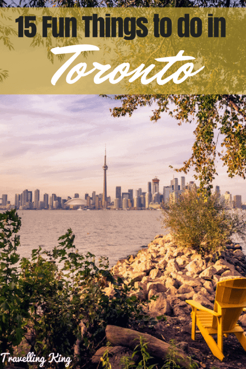 15 Fun Things To Do in Toronto | Canada Travel Guide