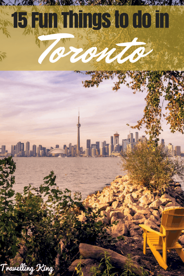 15 Fun Things To Do in Toronto | Canada Travel Guide