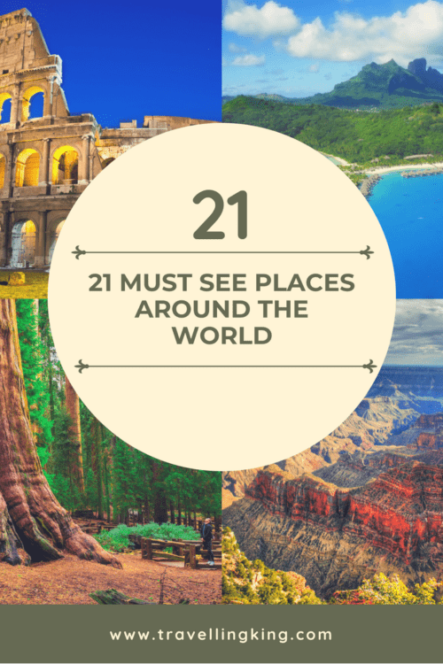 21 Must See Places Around the World That You Can’t Miss | Travelling King