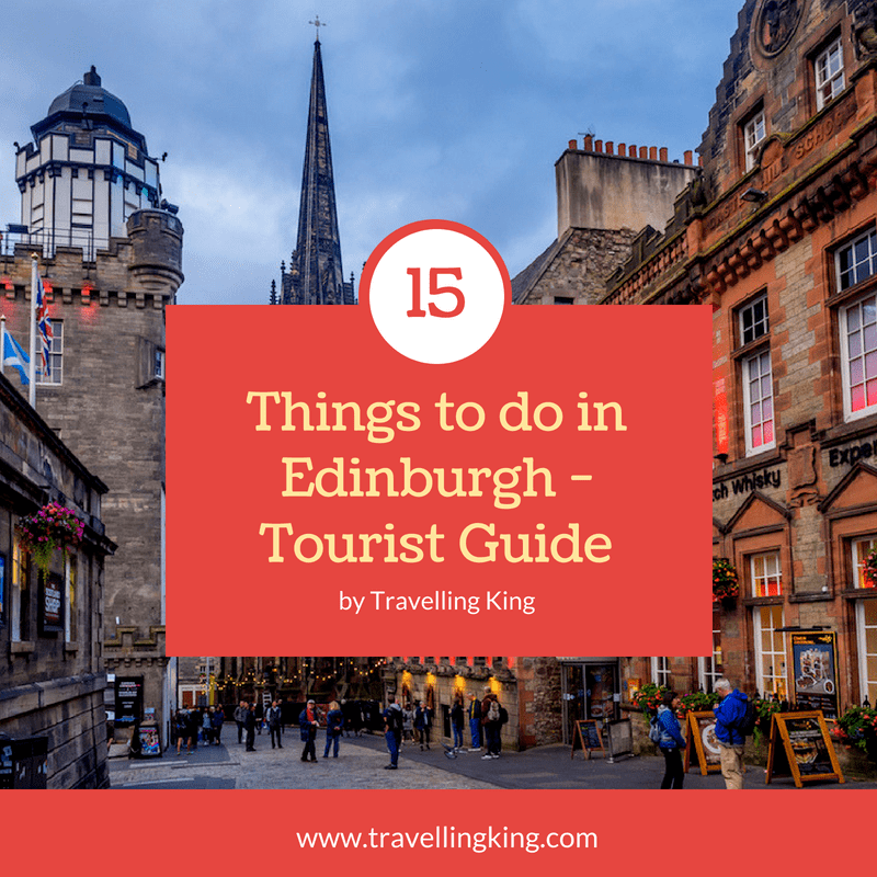 15 Things to do in Edinburgh - Tourist Guide