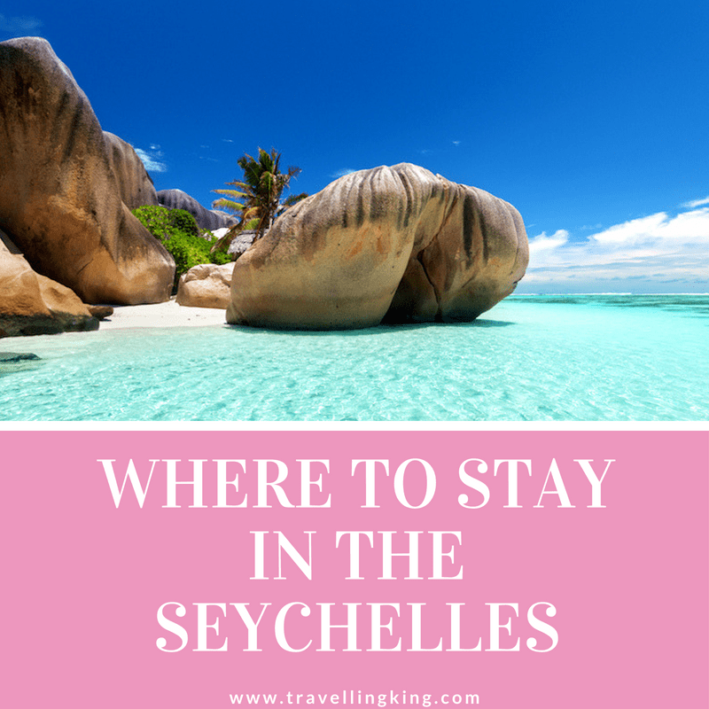 Must Read - Where to stay in Seychelles - Comprehensive Guide for 2021