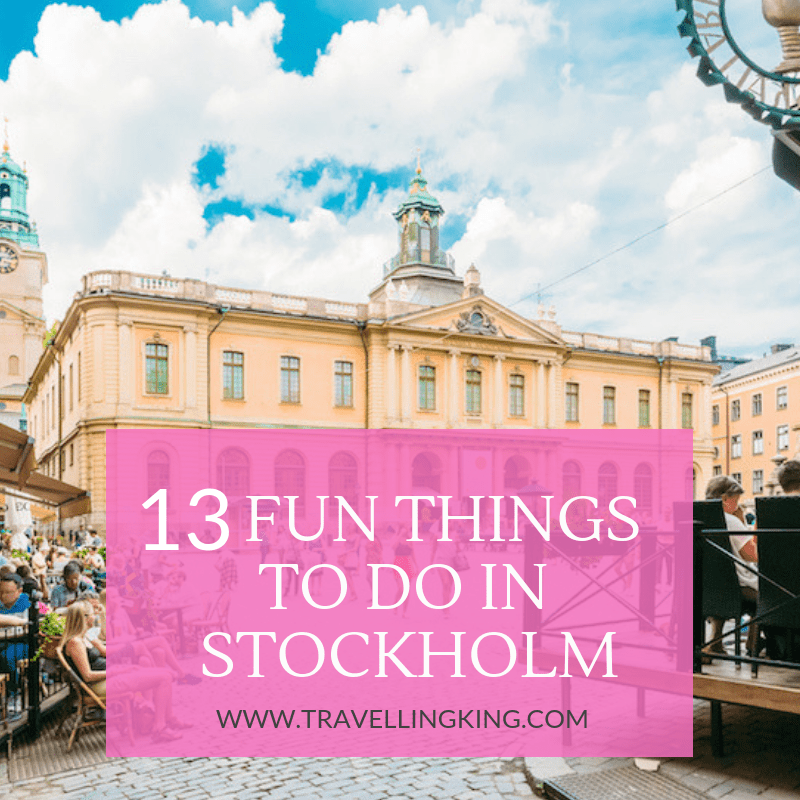 13 Fun Things to do in Stockholm