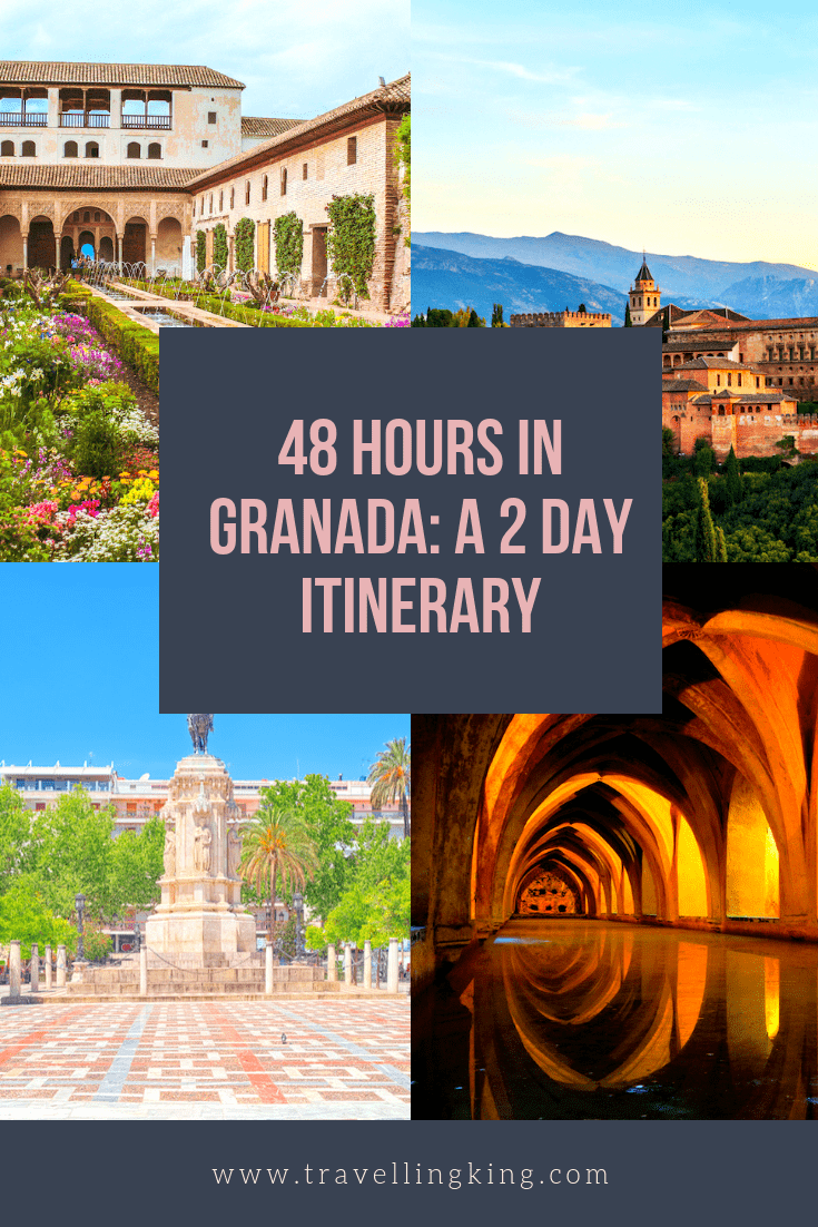 48 Hours in Granada: A 2 Day Itinerary