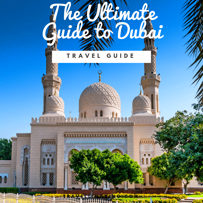 The Ultimate Guide to Dubai