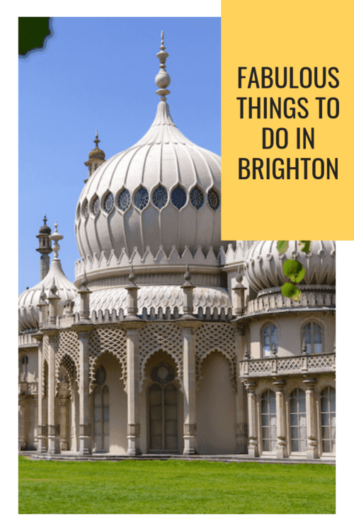 Fabulous Things to do in Brighton