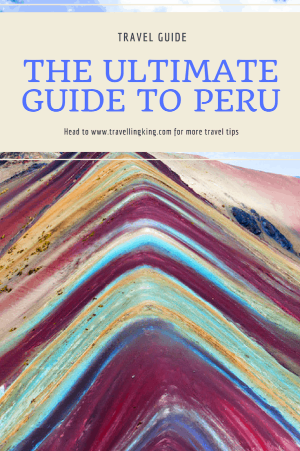The Ultimate Guide to Peru