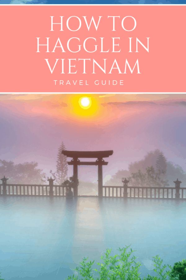 How to haggle in Vietnam