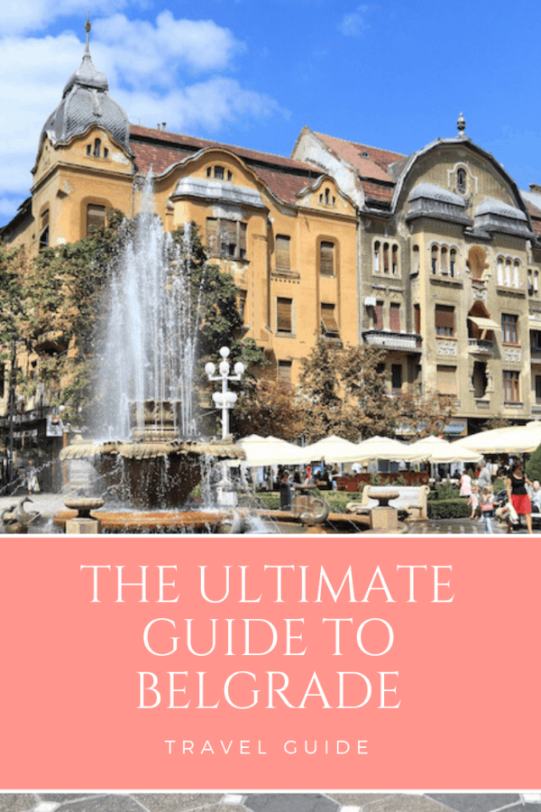The Ultimate Guide to Belgrade