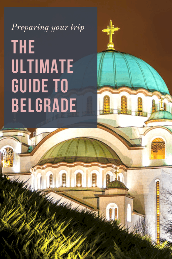 The Ultimate Guide to Belgrade