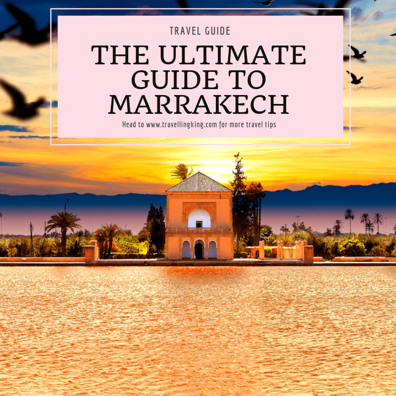The Ultimate Guide to Marrakech