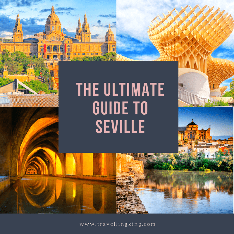 The Ultimate Guide to Seville