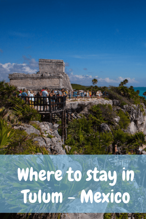 Must Read - Where to stay in Tulum - Comprehensive Guide for 2022