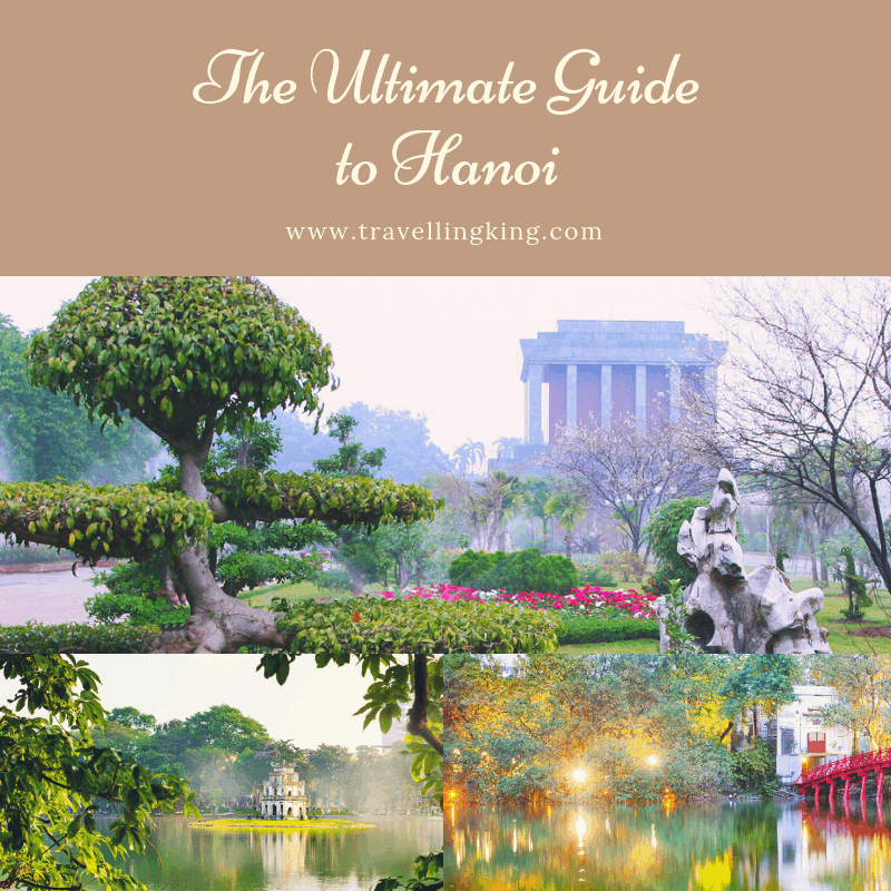 The Ultimate Guide to Hanoi
