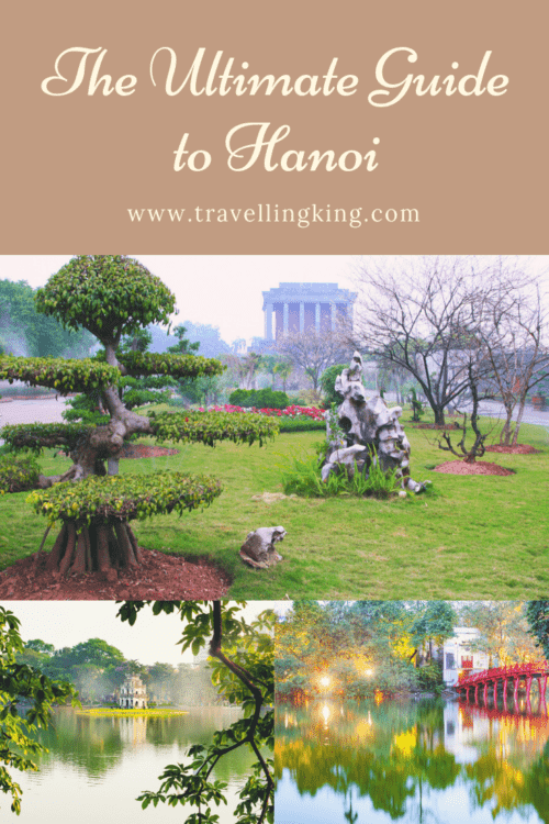 The Ultimate Guide to Hanoi | Travel Tips
