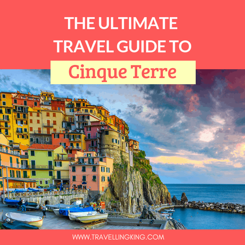 The Ultimate Travel Guide to Cinque Terre