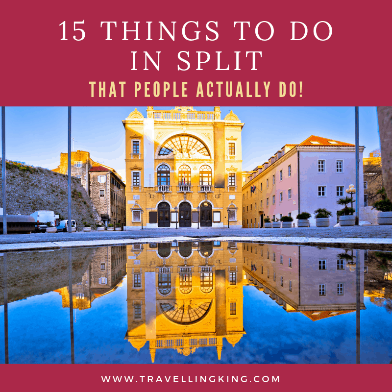 15 Things to do in Split - That People Actually Do!