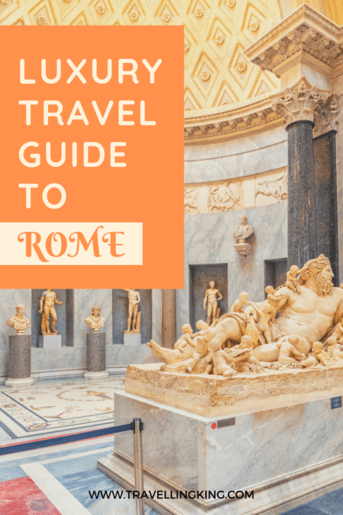 Luxury Travel Guide to Rome | Travel Tips