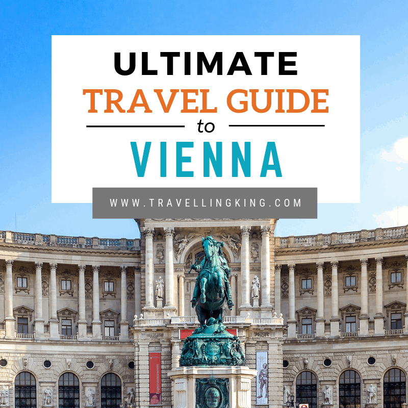 Ultimate Travel Guide to Vienna