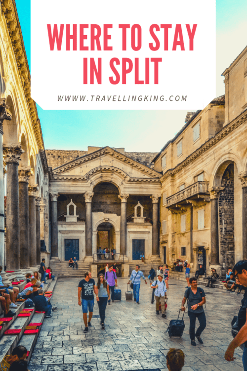 Must Read - Where to stay in Split - Comprehensive Guide for 2022