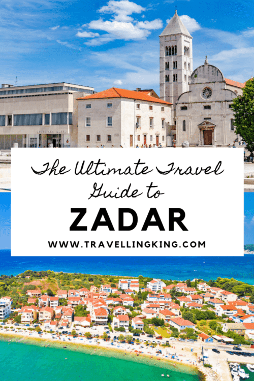 The Ultimate Travel Guide to Zadar