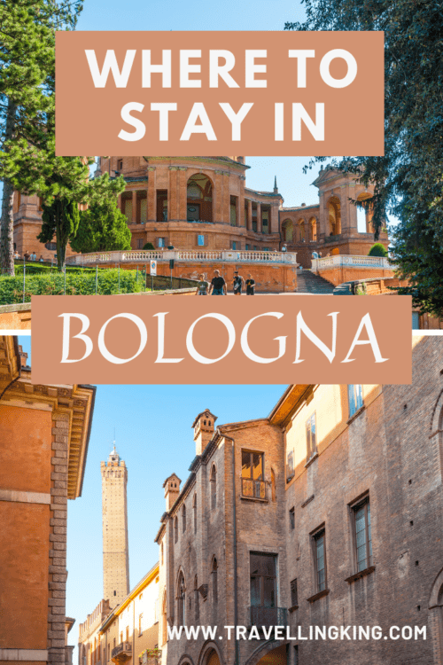 Where to stay in Bologna [Most Comprehensive Guide for 2023]