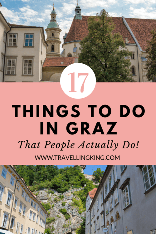 17 Things to do in Graz - That People Actually Do!