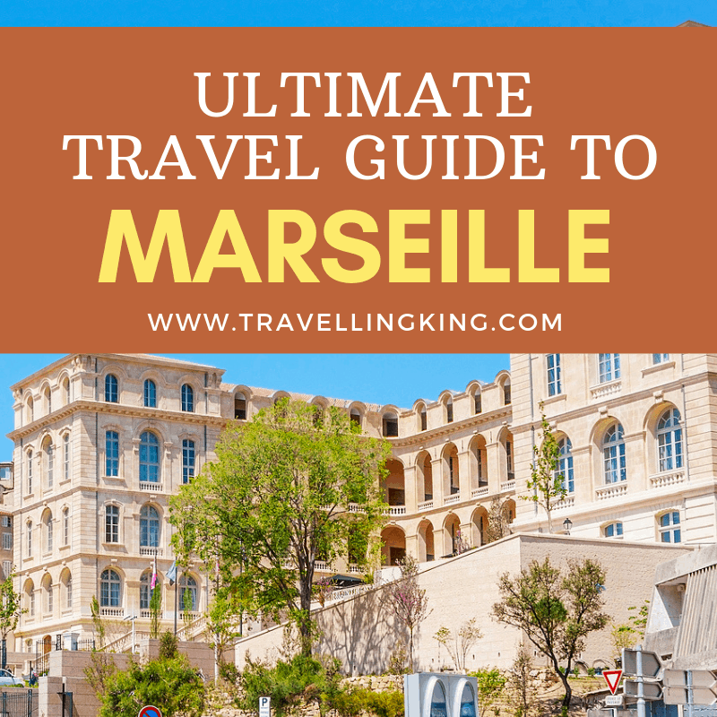 Ultimate Travel Guide to Marseille