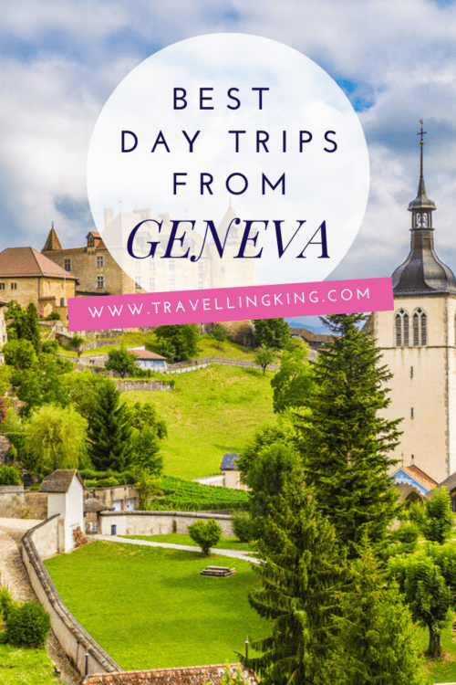 Best Day trips from Geneva