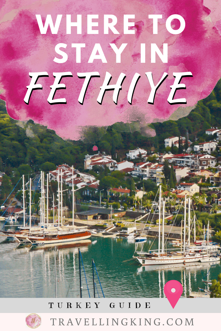 Must Read - Where to stay in Fethiye - Comprehensive Guide for 2022