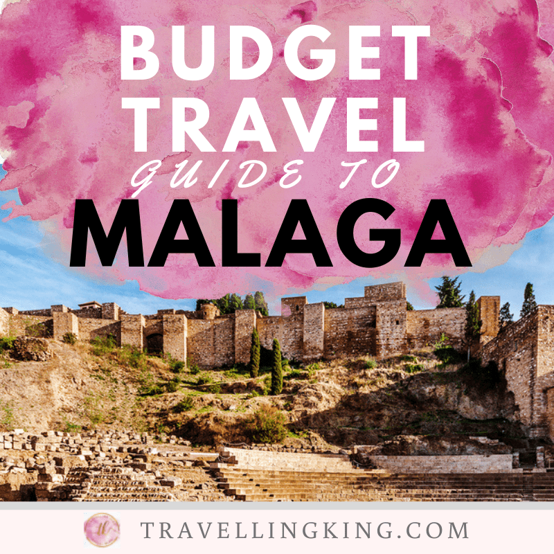Budget Travel Guide to Malaga