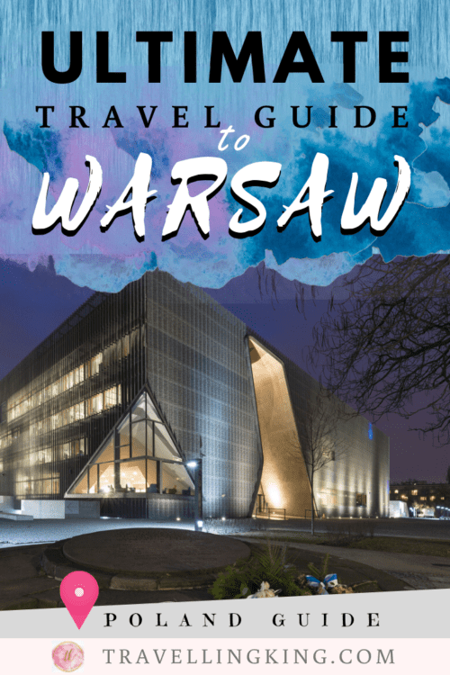 Ultimate Travel Guide to Warsaw
