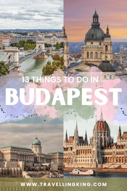 TOP 13 Things to do in Budapest