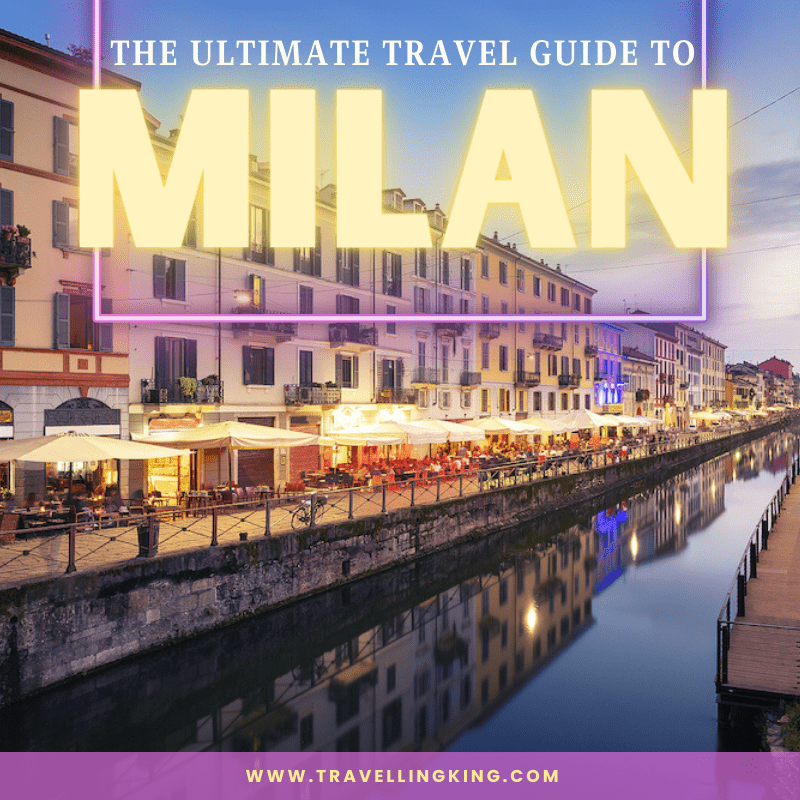 The Ultimate Travel Guide to Milan The Ultimate Travel Guide to Milan