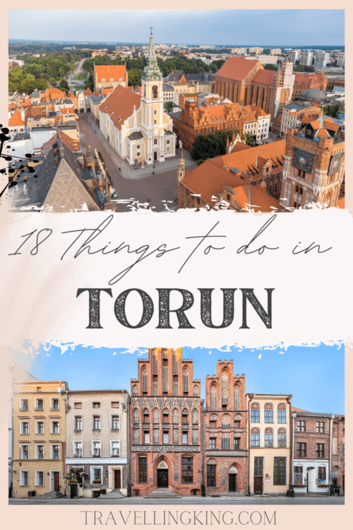 18 Things to do in Torun - That People Actually Do!