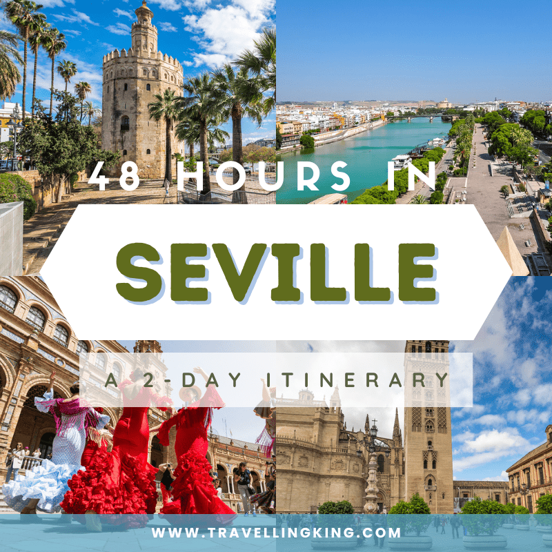 48 Hours in Seville - 2 Day Itinerary