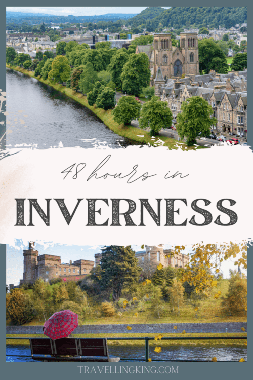 48 hours in Inverness - A 2 day Itinerary