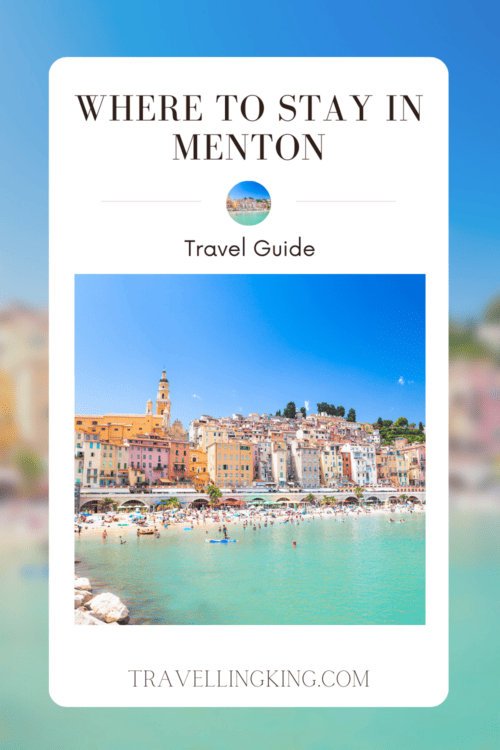 Where to stay in Menton [Best Places to Stay for 2024]