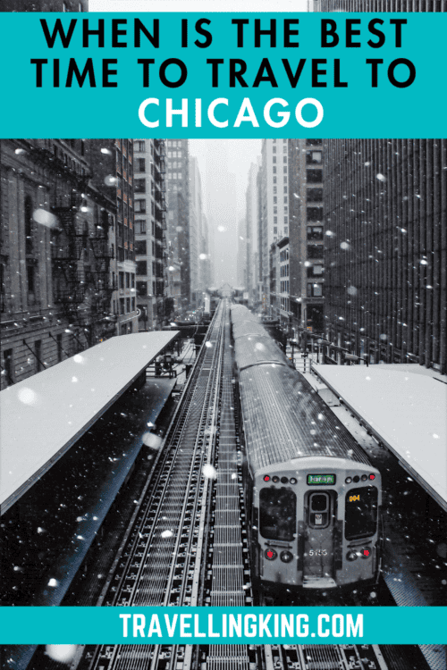 When to Travel to Chicago | The Best and Worst Times in Chicago