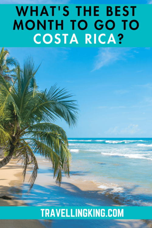 Which is the Best Month to Go to Costa Rica?